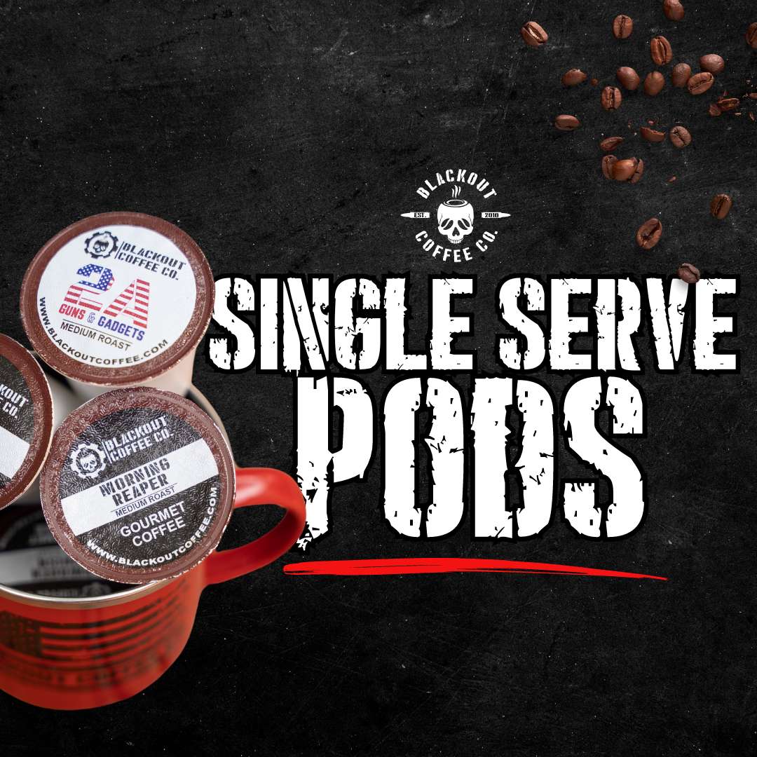 SINGLE SERVE COFFEE PODS – Blackout Coffee Co