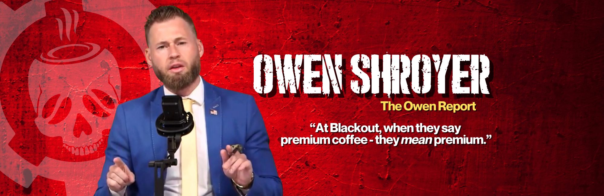 Owen Shroyer – Blackout Coffee Co